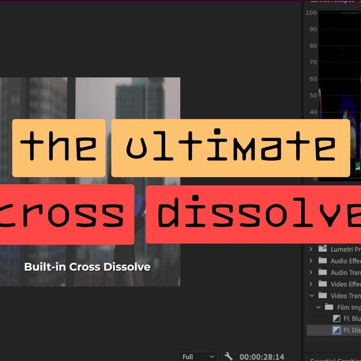 Ultimate Cross Dissolve for Premiere Pro - Film Impact